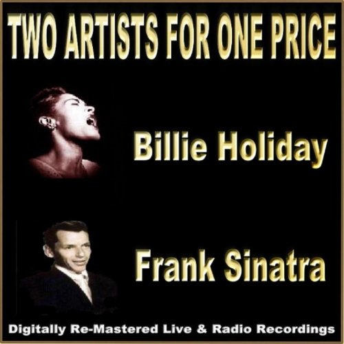 Two Artists For One Price by Billie Holiday, Frank Sinatra on Amazon ...