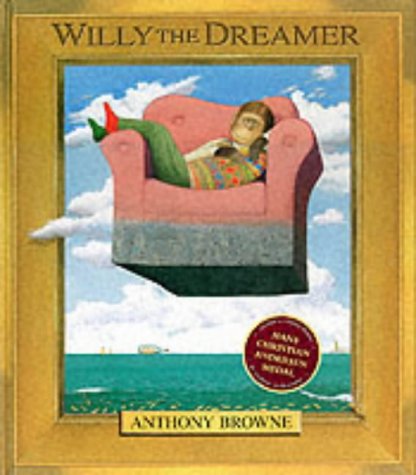 Willy The Dreamer: Amazon.co.uk: Browne Anthony: 9780744581140: Books