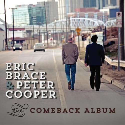 Amazon.com: The Comeback Album : Eric Brace & Peter Cooper: Digital Music