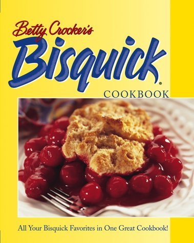 Betty Crocker's Bisquick Cookbook: Crocker, Betty: 9780764555367 ...