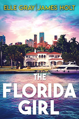 Amazon.com: The Florida Girl (The Florida Girl FBI Mystery Thriller ...