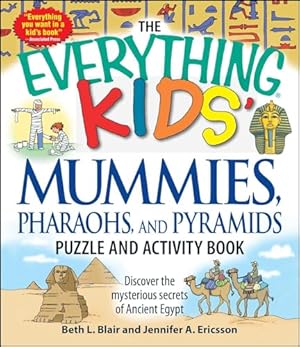 National Geographic Kids Everything Ancient Egypt: Dig Into a Treasure ...