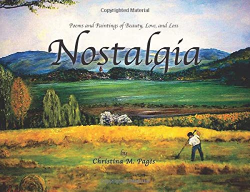 Amazon.com: Nostalgia, Poems and Paintings of Beauty, Love, and Loss ...