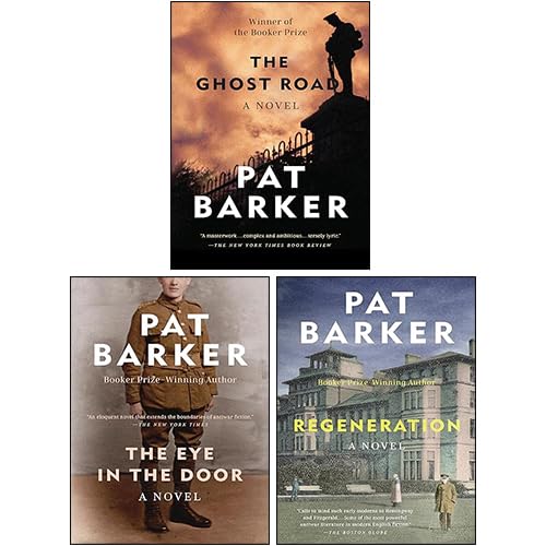 Regeneration Trilogy 3 Books Collection Set By Pat Barker (Regeneration ...