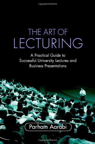 The Art of Lecturing: A Practical Guide to Successful University ...