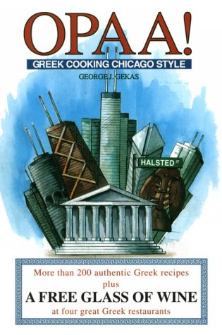 Opaa!: Greek Cooking Chicago Style: Gekas, George J.: 9780929387314 ...