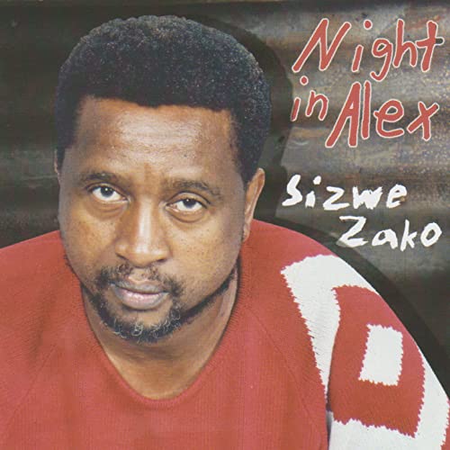 Play Night in Alex by Sizwe Zako on Amazon Music