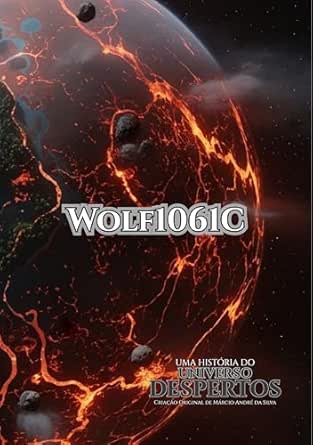 Wolf 1061C: Uma história do Universo Despertos eBook : da Silva, Márcio ...