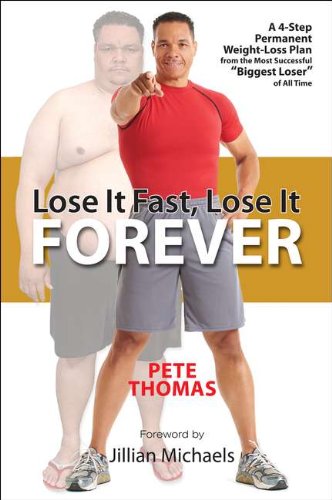 Lose It Fast, Lose It Forever: A 4-Step Permanent Weight Loss Plan from ...