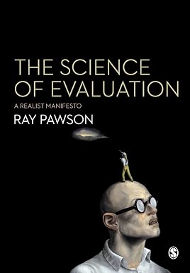 The Science of Evaluation: A Realist Manifesto : Pawson, Ray: Amazon.co ...
