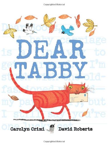 Dear Tabby: Crimi, Carolyn, Roberts, David: Amazon.com: Books