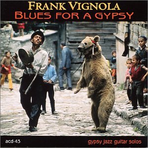 Vignola, Frank - Blues for a Gypsy - Amazon.com Music
