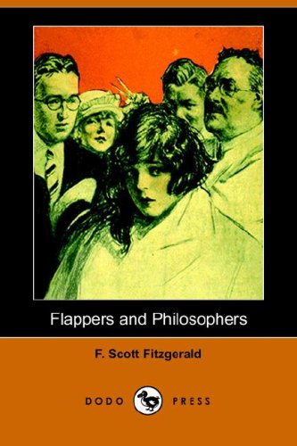 Flappers and Philosophers: Fitzgerald, F. Scott: 9781406509564: Amazon ...