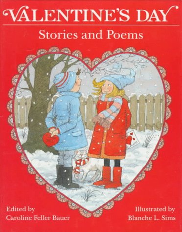 Valentine's Day: Stories and Poems: Bauer, Caroline Feller, Sims ...