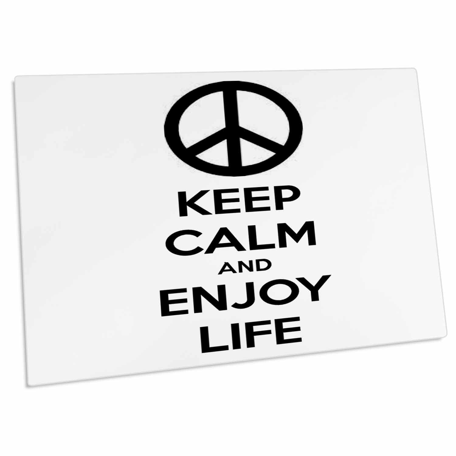 Keep Calm And Enjoy Life