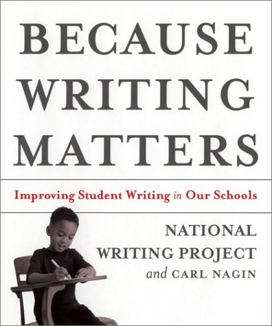 Amazon.com: Because Writing Matters: Improving Student Writing in Our ...