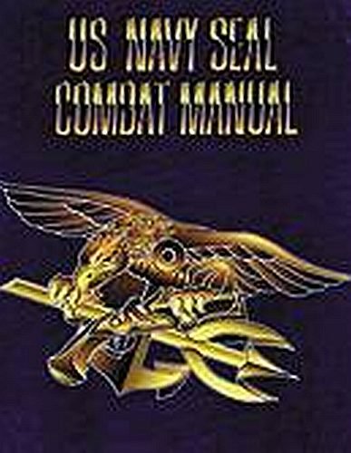 Us Navy Seal Combat Manual: Amazon.co.uk: 9780318361659: Books