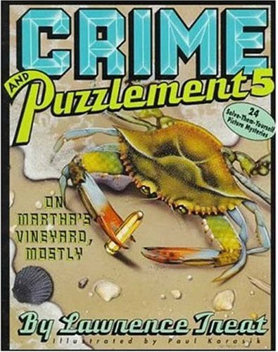 Crime and Puzzlement 5: On Martha's Vineyard, Mostly: Lawrence Treat ...