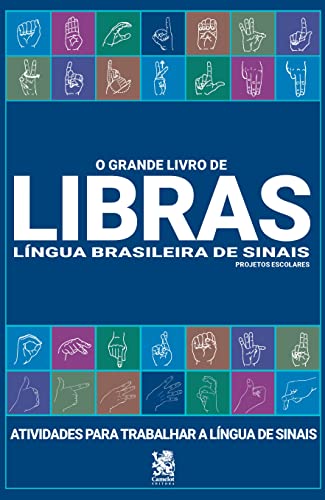 O Grande Livro de Libras: Língua brasileira de sinais - Projetos ...