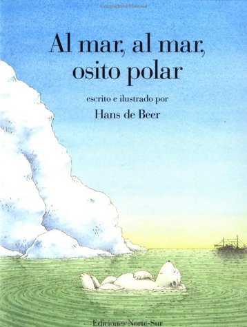 Al mar osito polar SP Lit Pol Bear (Spanish Edition): de Beer, Hans ...