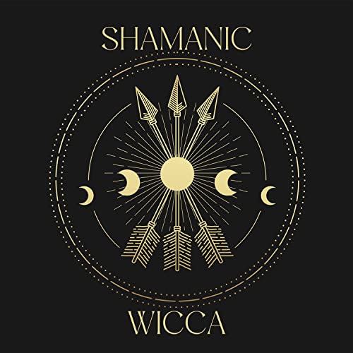 Play Shamanic Wicca: Follow the Path of Magic, Wiccan Rituals, and ...