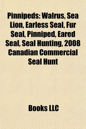 Pinnipeds: Walrus, Sea lion, Earless seal, Fur seal, Pinniped, Eared ...
