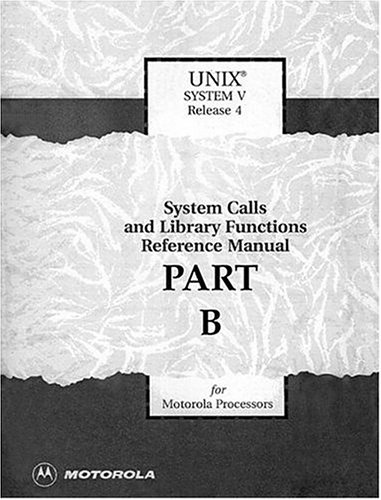 System Calls and Library Functions Reference Manual: Unix System ...
