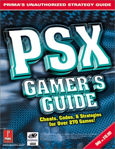Psx Gamer's Guide: Prima's Unauthorized Strategy Guide (The Big ...