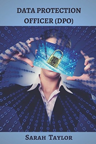 DATA PROTECTION OFFICER (DPO): Taylor, Sarah: 9781980691471: Amazon.com ...
