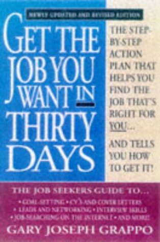 Get the Job You Want in Thirty Days: Gary Joseph Grappo: 9780749425869 ...