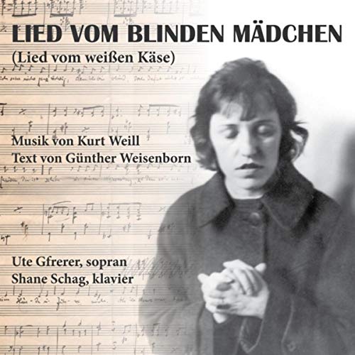 Spiele Kurt Weill: Lied vom blinden Mädchen (Lied vom weißen Käse) von ...