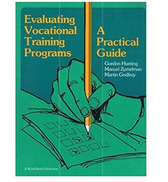 Amazon.com: Evaluating Vocational Training Programs: A Practical Guide ...