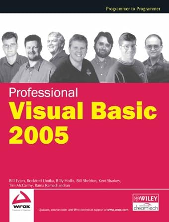 Professional Visual Basic 2005: Bill Evjen,Billy Hollis,Rockford Lhotka ...