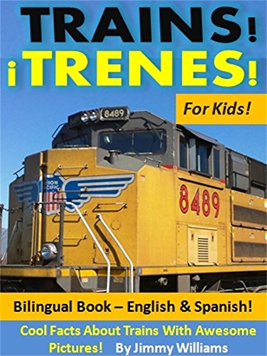 Amazon.com: Trains!¡Trenes! For Kids! Bilingual Book - English ...