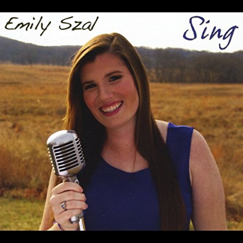 Amazon.com: Sing : Emily Szal: Digital Music