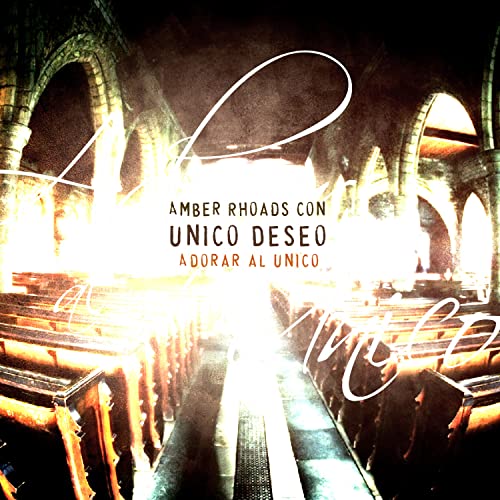 Amazon Music - Amber RhoadsのAdorar Al Único - Amazon.co.jp