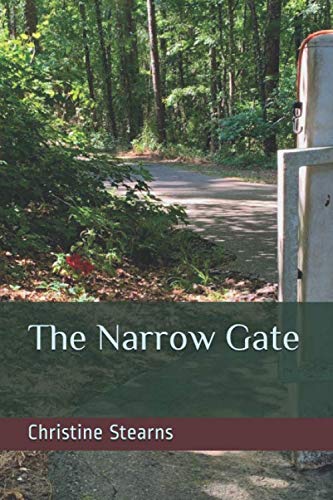The Narrow Gate: Stearns, Christine Margaret: 9781079528176: Amazon.com ...