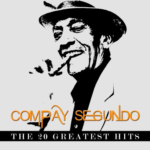 Compay Segundo - The 20 Greatest Hits by Compay Segundo on Amazon Music ...