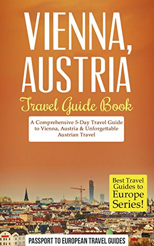 Amazon.co.jp: Vienna Travel Guide: Vienna, Austria: Travel Guide Book—A ...