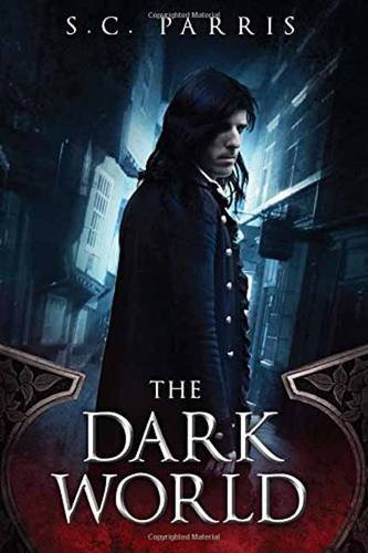 The Dark World (1): Parris, S.C.: 9781682610794: Amazon.com: Books