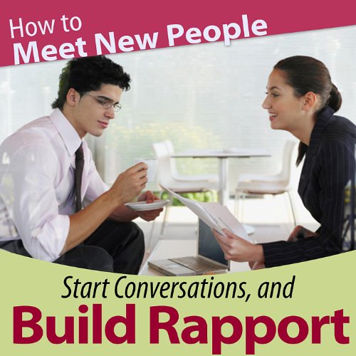 Play How to Meet New People, Start Conversations, and Build Rapport by ...