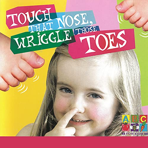Amazon MusicでABC KidsのTouch That Nose, Wriggle Those Toesを再生する