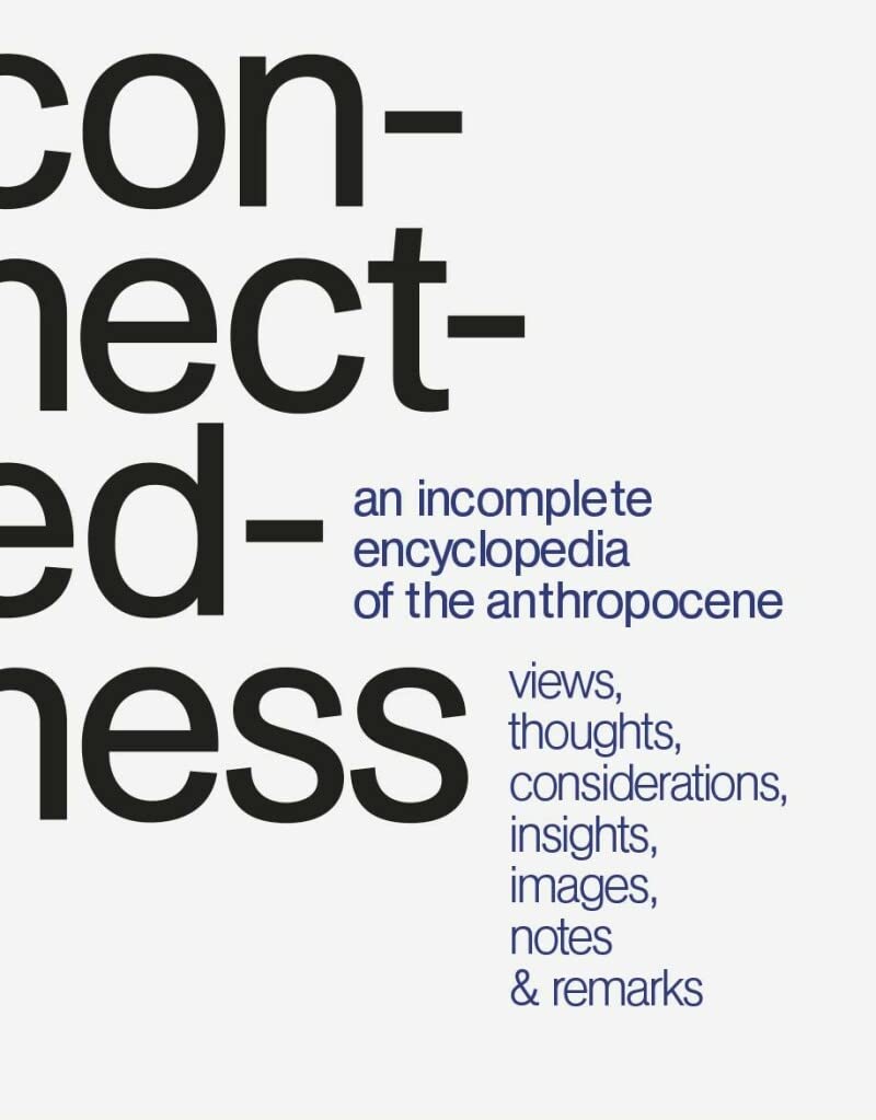 Amazon.com: Connectedness: An Incomplete Encyclopedia of the ...