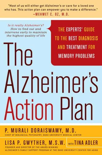 The Alzheimer's Action Plan: The Experts' Guide to the Best Diagnosis ...