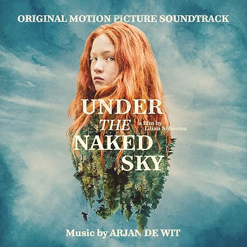 Amazon.com: Under the Naked Sky [Onder de Blote Hemel] (Original Motion Picture Soundtrack ...
