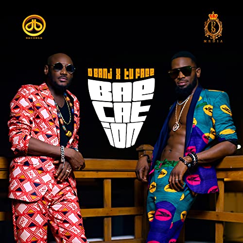 Baecation de D'Banj & 2baba en Amazon Music Unlimited