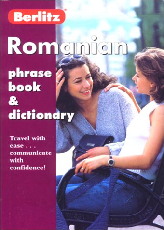 Berlitz Romanian Phrase Book & Dictionary (Berlitz Phrase Books ...