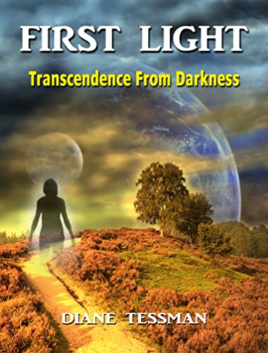 First Light: Transcendence from Darkness (English Edition) eBook ...