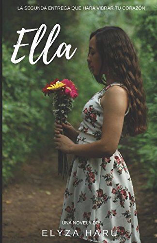 Amazon.com: Ella: Segunda entrega de la trilogía "Cartas a quien un día ...
