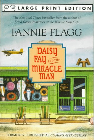 Daisy Fay and the Miracle Man (Random House Large Print): Flagg, Fannie ...